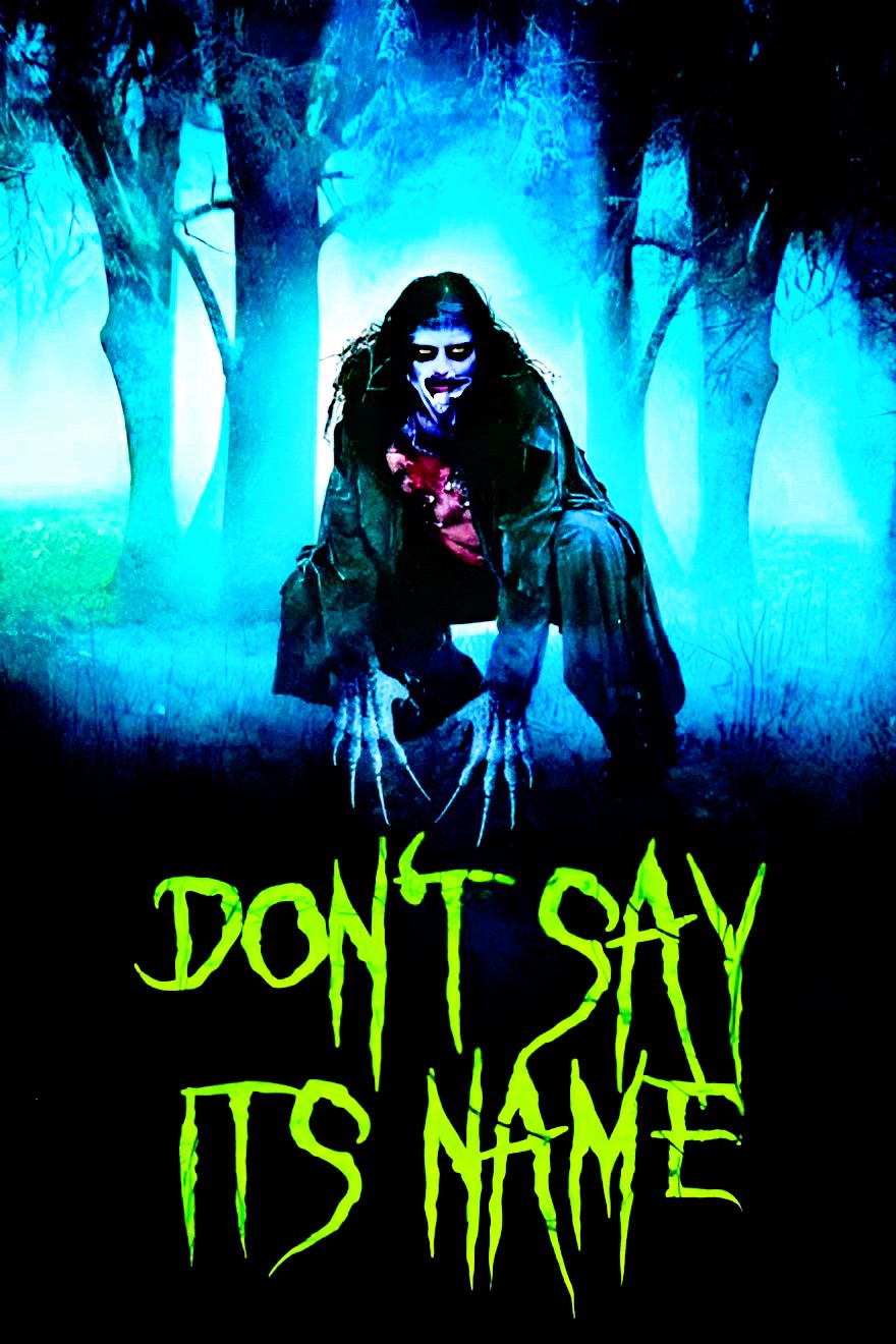 Don't Say Its Name - (2021) - My Movies - The Movie & TV Network - My ...