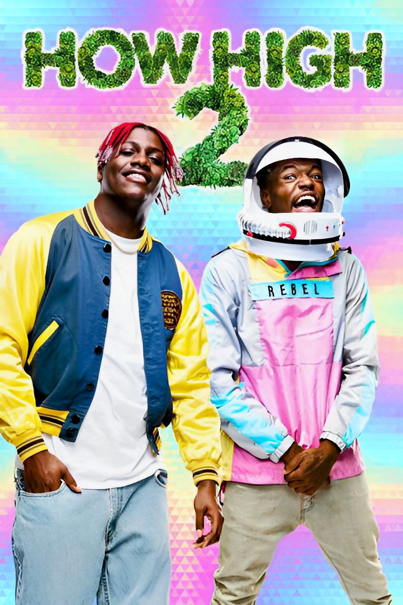 How High 2 - (2019) - My Movies - The Movie & TV Network - My Movies ...