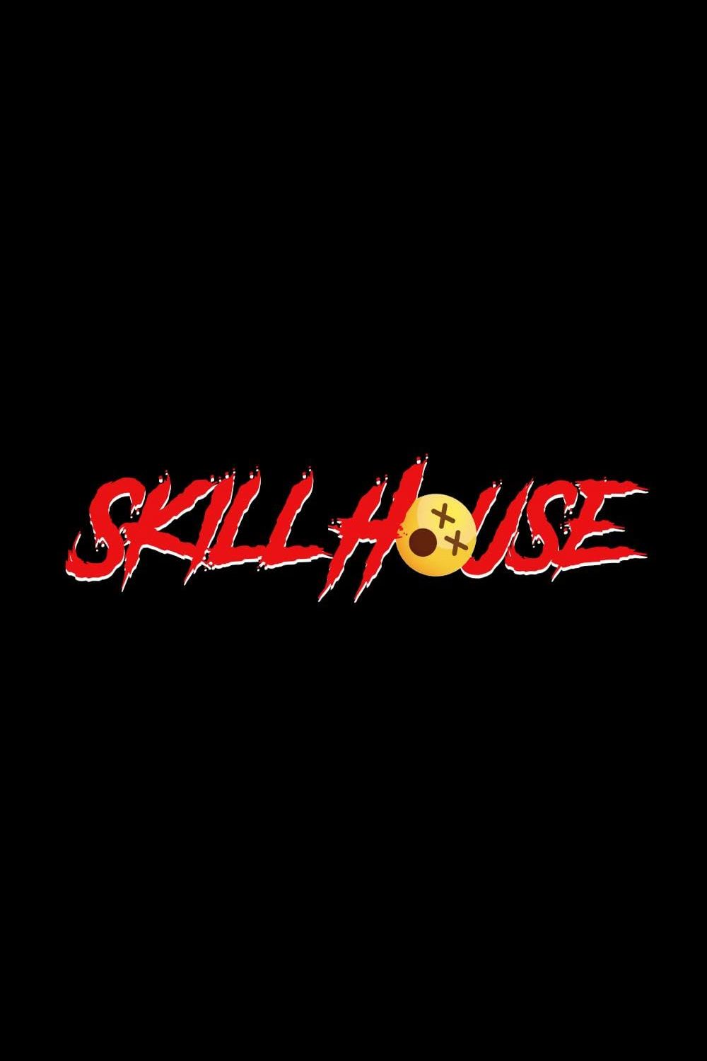 Skill House - (2025) - My Movies - The Movie & TV Network - My Movies ...