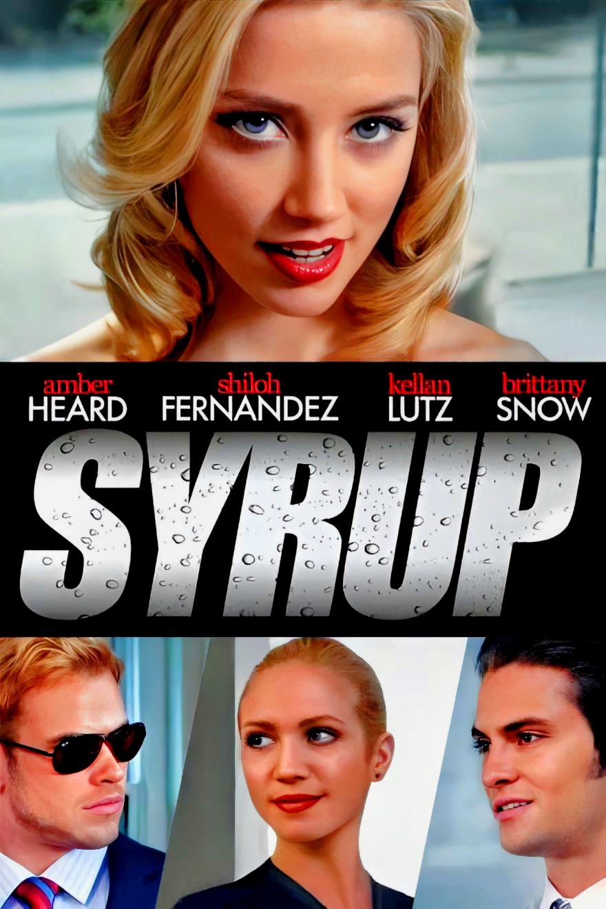 Syrup - (2013) - My Movies - The Movie & TV Network - My Movies - The ...