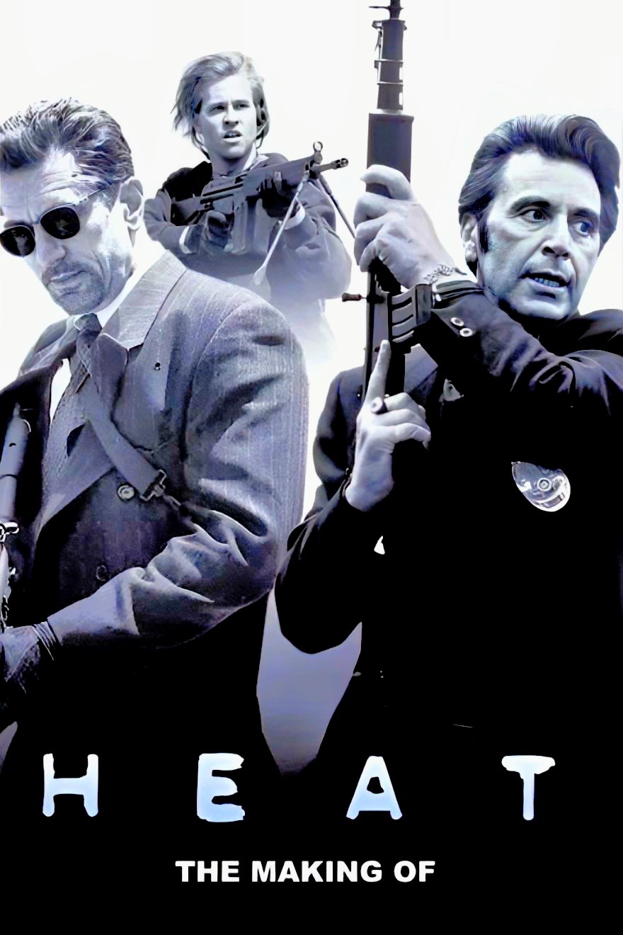 The Making of 'Heat' - (2005) - My Movies - The Movie & TV Network - My ...